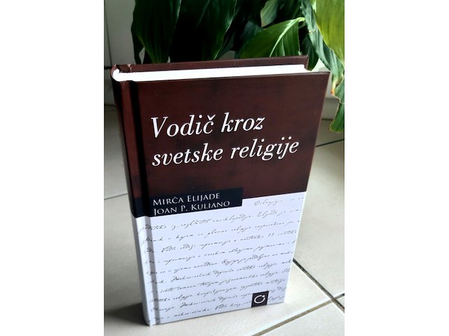 Vodič kroz svetske religije - Mirča Elijade