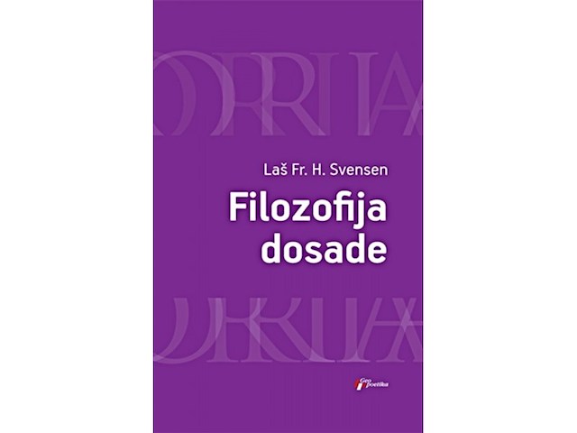 Filozofija dosade - Laš Fr. H. Svensen