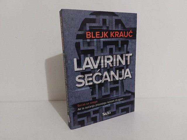 Lavirint sećanja  - Blejk Krauč  NOVO