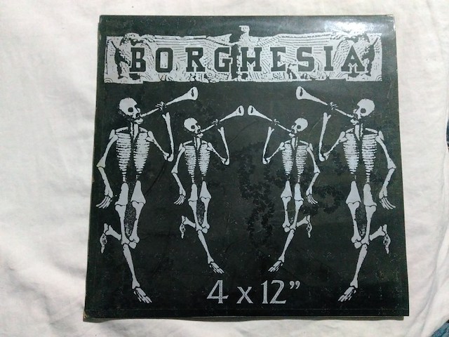 Borghesia ‎– 4 X 12``