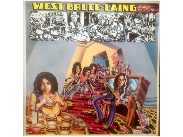 West, Bruce &; Laing  Whatever Turns You On