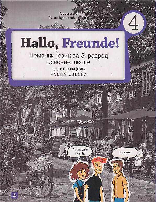 HALLO, FREUNDE! – RADNA SVESKA iz nemačkog za 8. razred (Zavod za udžbenike)