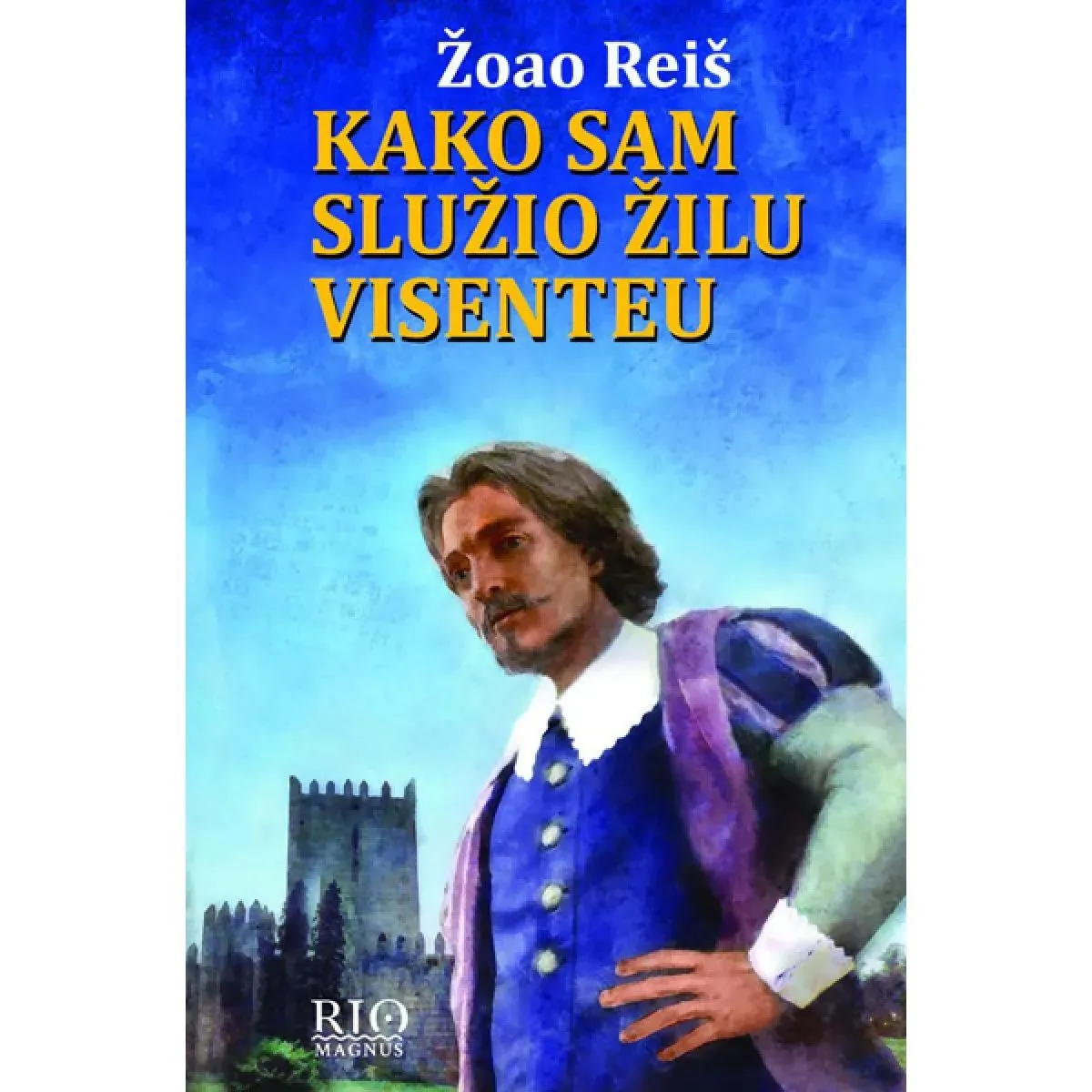 KAKO SAM SLUŽIO ŽILU VISENTEU