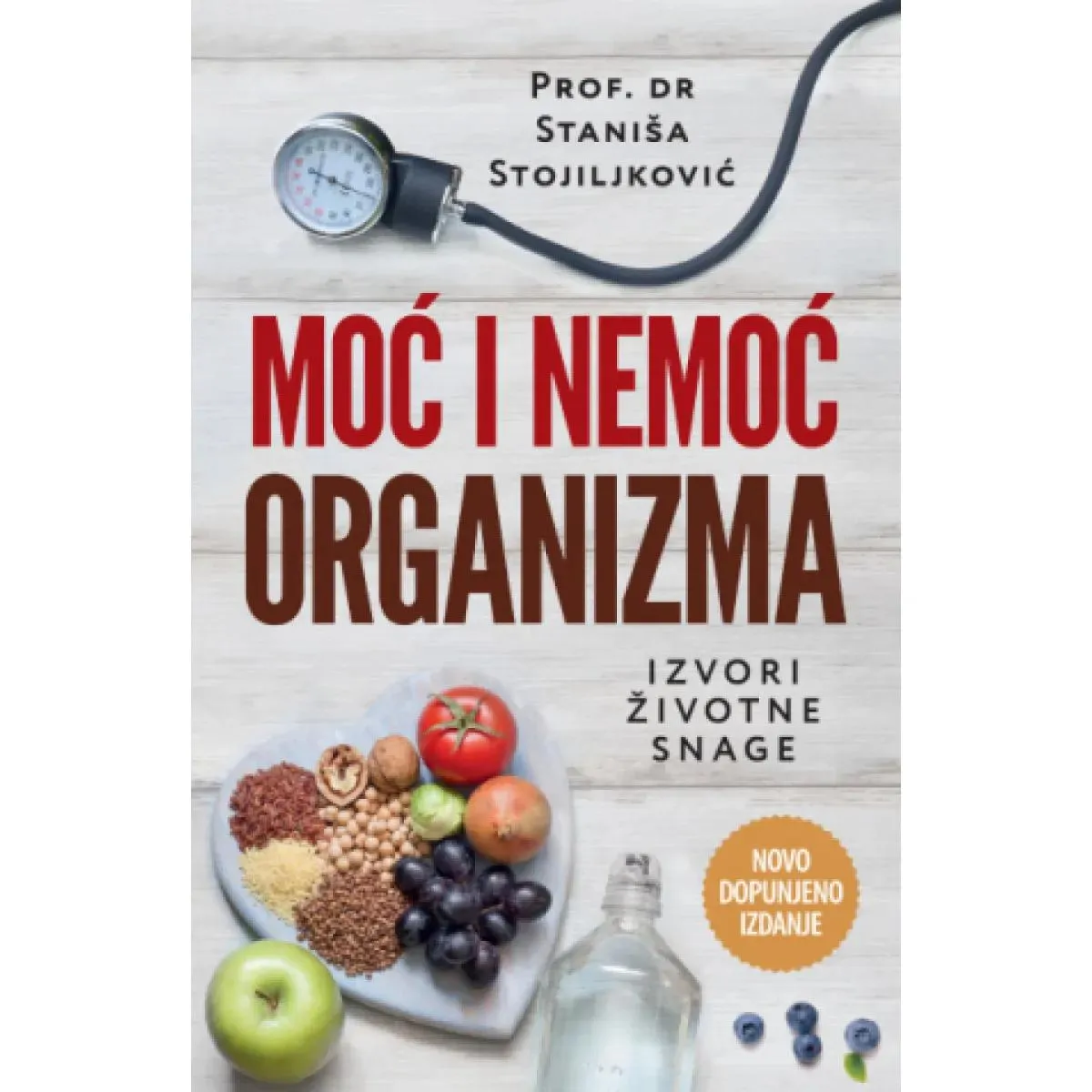 MOĆ I NEMOĆ ORGANIZMA - novo dopunjeno izdanje