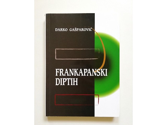 Frankapanski diptih  -Darko Gašparović