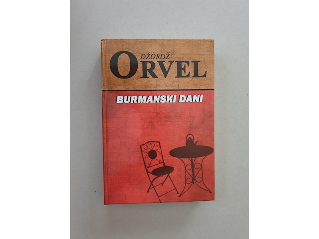 Burmanski dani - Džordž Orvel