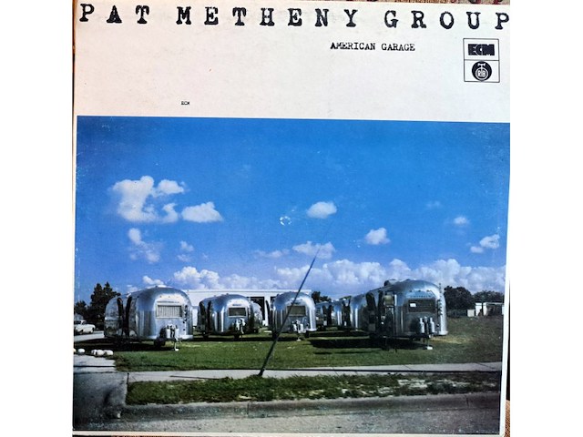 LP: PAT METHENY GROUP - AMERICAN GARAGE