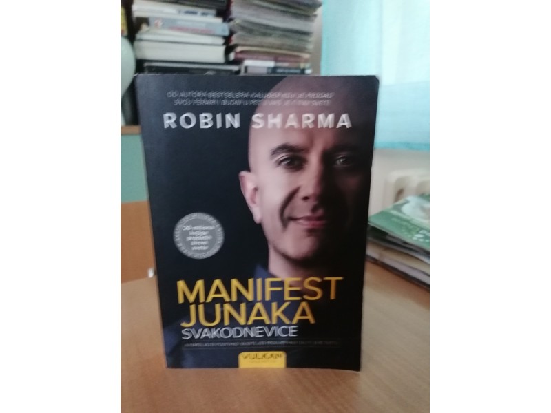 Manifest junaka svakodnevnice - Robin Sharma