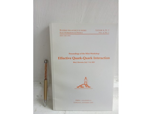 EFFECTIVE QUARK-QUARK INTERACTION PROCEEDINGS 1