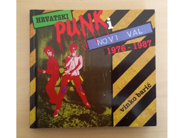 VINKO BARIĆ - Hrvatski Punk I Novi Val (1976-1987)