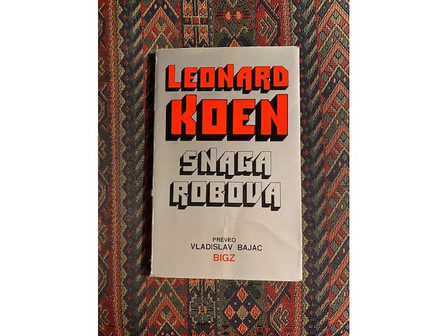 Snaga Robova - Leonard Koen