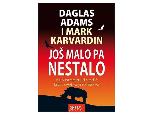 Još malo pa nestalo - izmenjeno izdanje - Daglas Adams