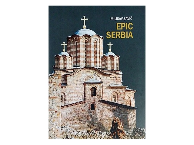 Epic Serbia - Milisav Savić