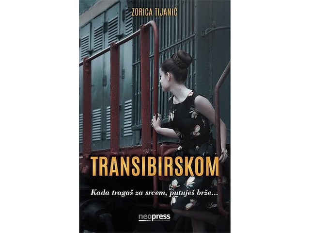 Transibirskom - Zorica Tijanić