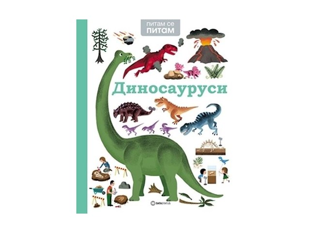 Pitam se pitam: Dinosaurusi - Edlen Paskal