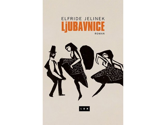 Ljubavnice - Elfride Jelinek