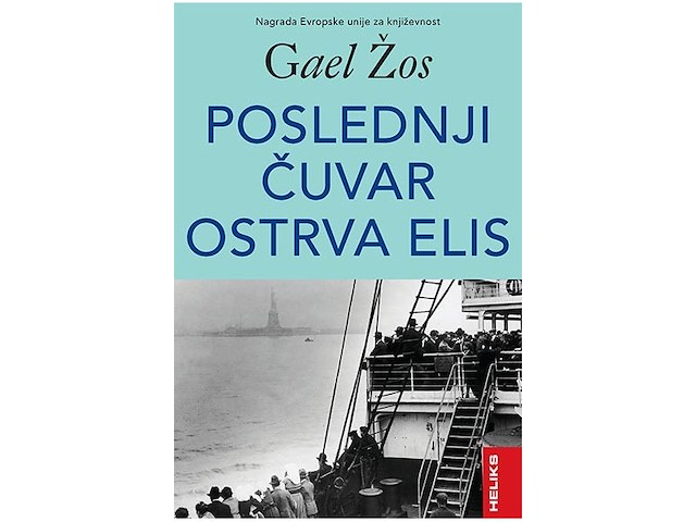 Poslednji čuvar ostrva Elis - Gael Žos