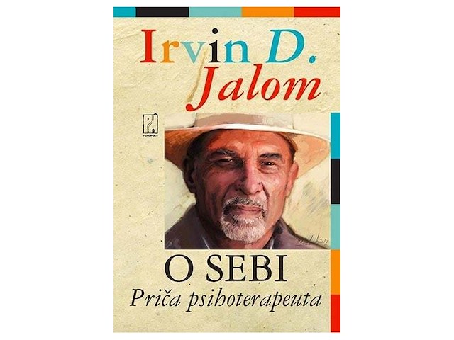 O sebi: priča psihoterapeuta - Irvin Jalom