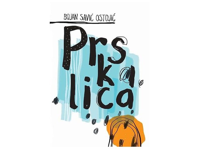 Prskalica - Bojan Savić Ostojić