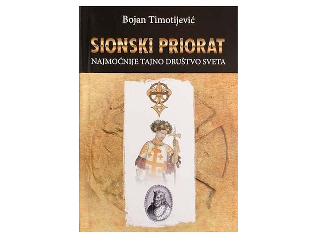 Sionski priorat - Bojan Timotijević