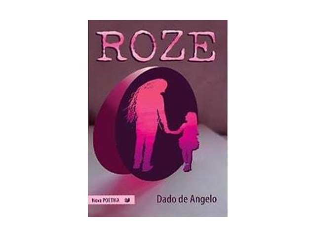 Roze - Dado De Angelo