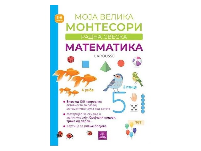 Larousse moja velika Montesori radna sveska: matematika - Delfin Urvoj