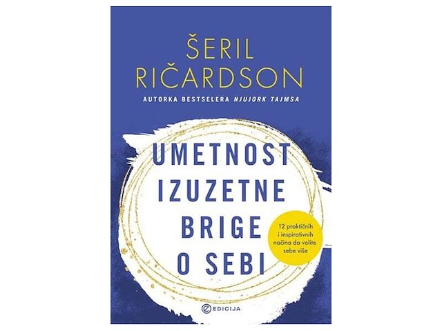 Umetnost izuzetne brige o sebi - Šeril Ričardson