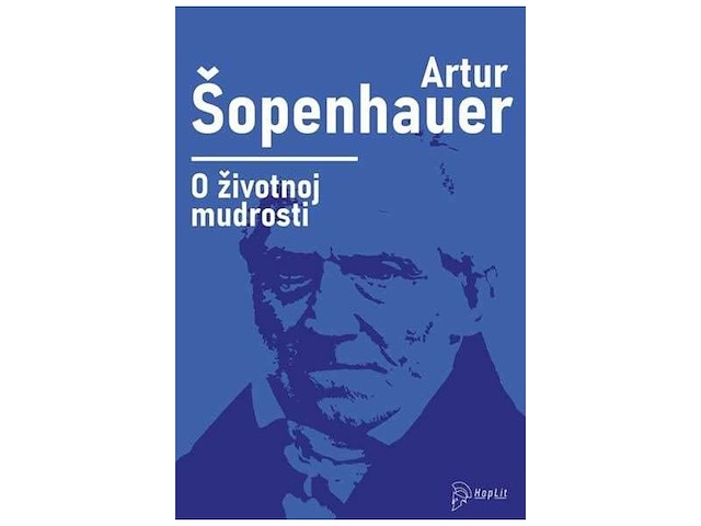 O životnoj mudrosti - Artur Šopenhauer