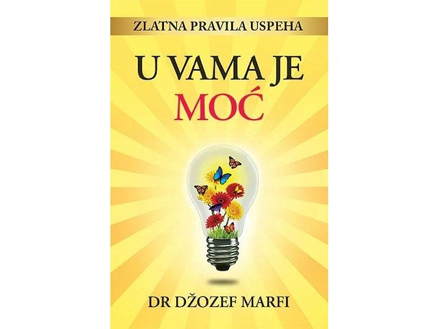 U vama je moć - Džozef Marfi