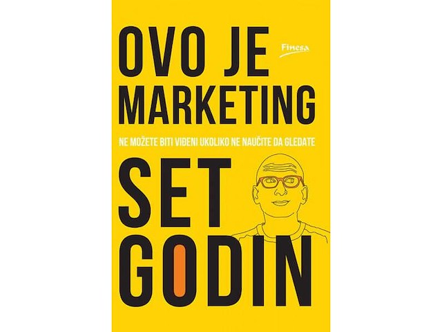 Ovo je marketing - Set Godin