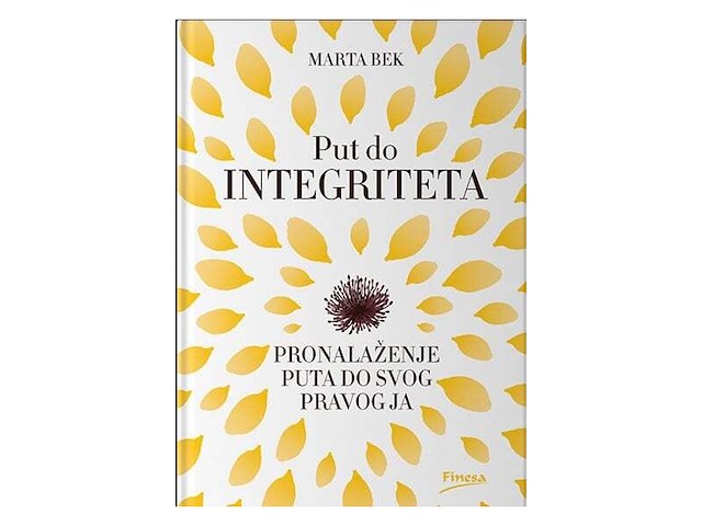 Put do integriteta - Marta Bek