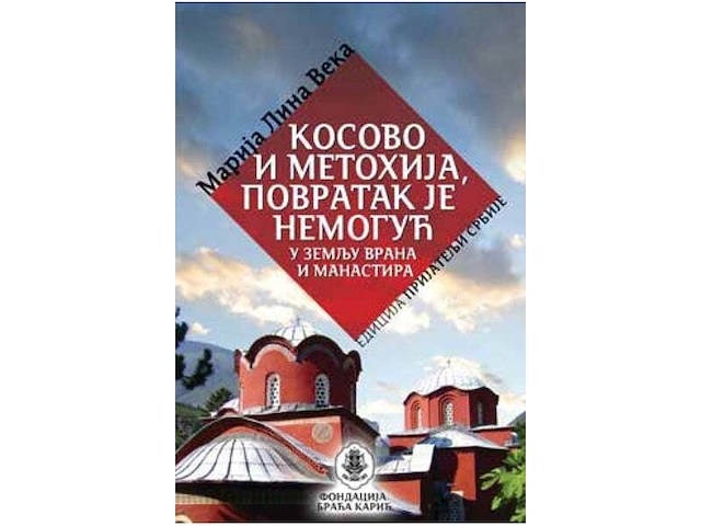 Kosovo i Metohija-povratak je nemoguć - Marija Lina Veka