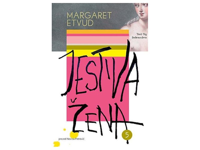 Jestiva žena - Margaret Atvud