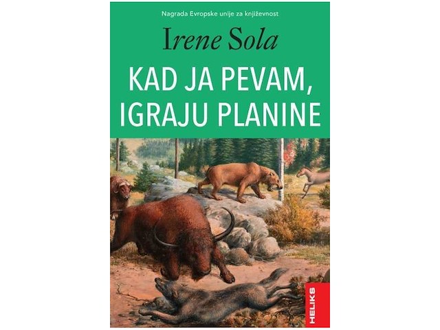 Kad ja pevam, igraju planine - Irene Sola