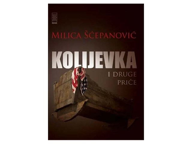 Kolijevka i druge priče - Milica Šćepanović