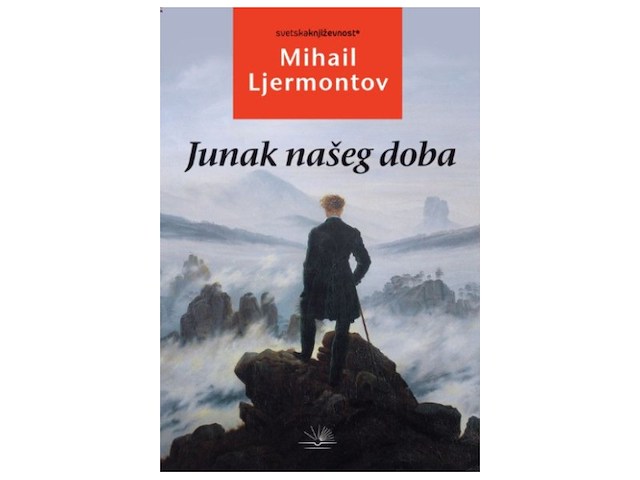 Junak našeg doba - Mihail Ljermontov