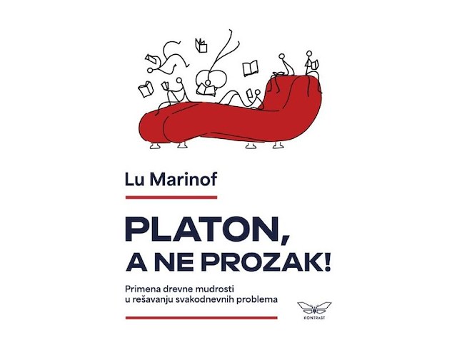 Platon, a ne prozak! - Lu Marinof