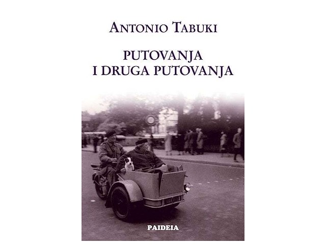 Putovanja i druga putovanja - Antonio Tabuki