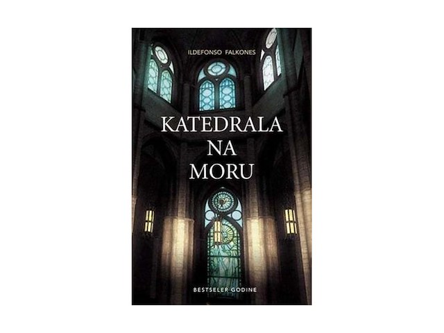 Katedrala na moru - Ildefonso Falkones