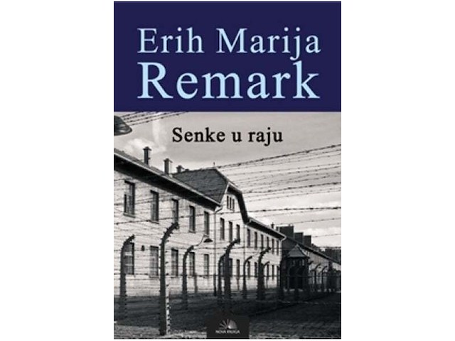 Senke u raju - Erih Marija Remark