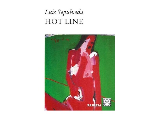 Hot line - Luis Sepulveda