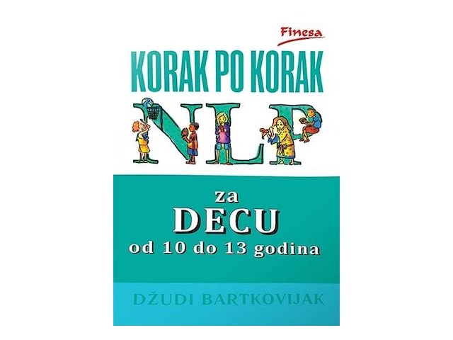 NLP za decu od 10 do 13 godina - Džudi Bartkovijak