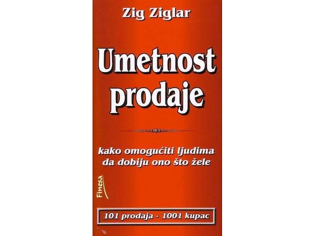 Umetnost prodaje - Zig Ziglar