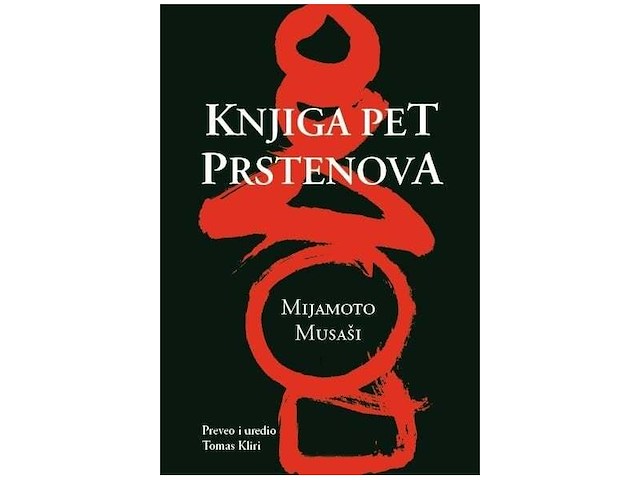 Knjiga pet prstenova: vodič na putu borilačkih veština - Mijamoto Musaši