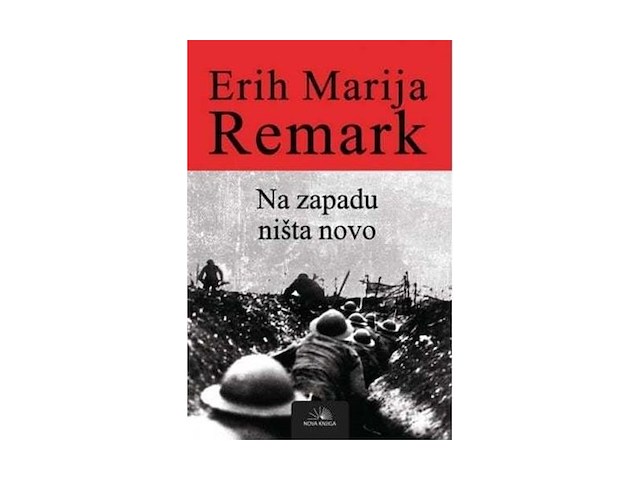 Na Zapadu ništa novo - Erih Marija Remark