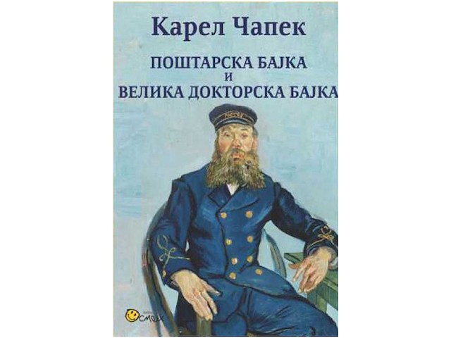 Poštarska bajka i velika doktorska bajka - Karel Čapek