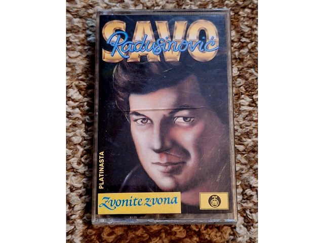 KASETA-SAVO RADUSINOVIĆ-ZVONITE ZVONA-ORIGINAL