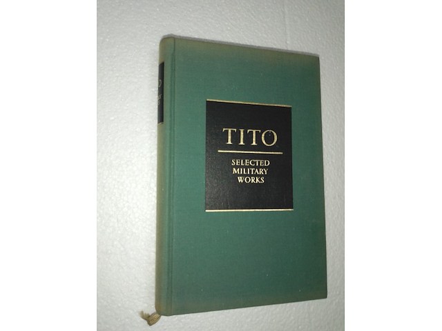 TITO-SELECTED MILITARY WORKS