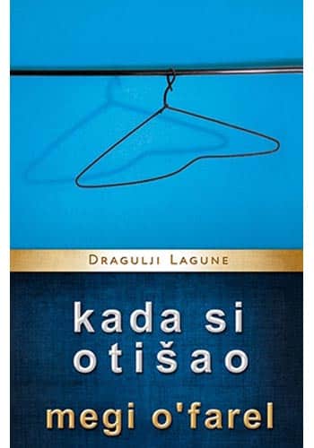 Kada si otišao – Megi O’Farel