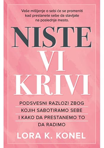 Niste vi krivi – Lora K. Konel